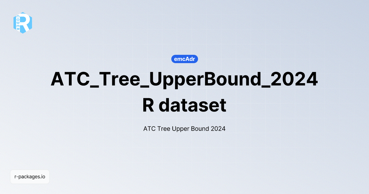 ATC_Tree_UpperBound_2024 dataset | R PACKAGES