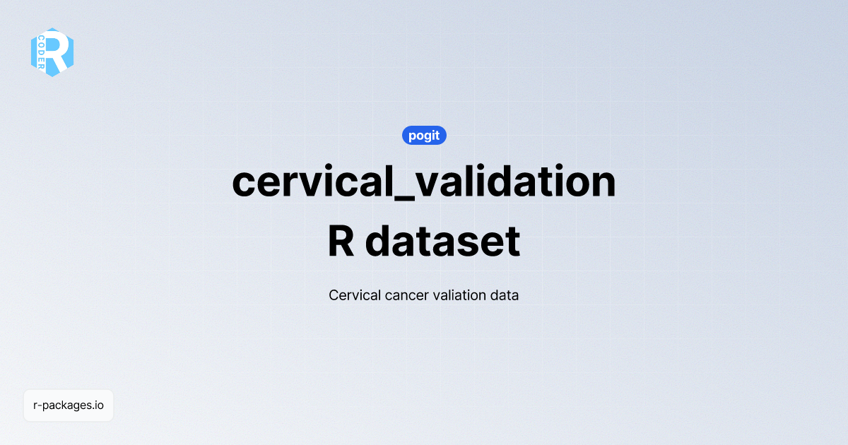 cervical_validation dataset | R PACKAGES