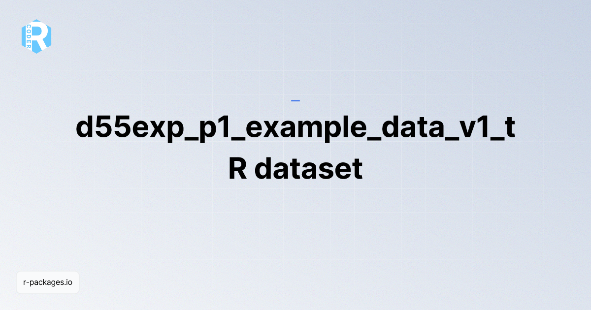 d55exp_p1_example_data_v1_t dataset | R PACKAGES