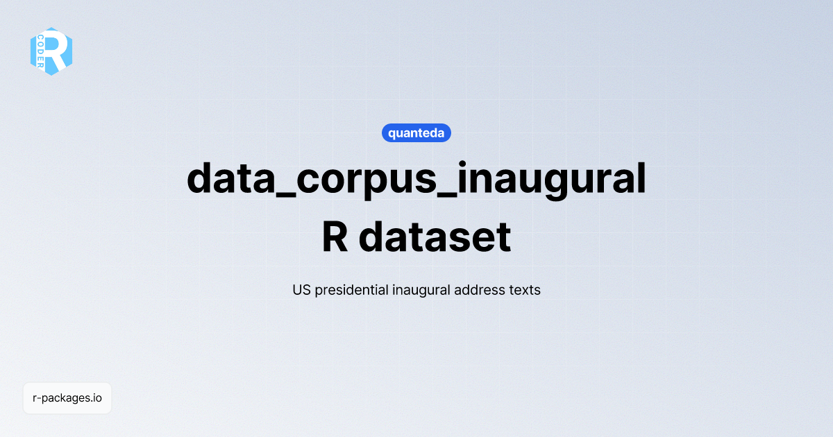 data_corpus_inaugural dataset | R PACKAGES