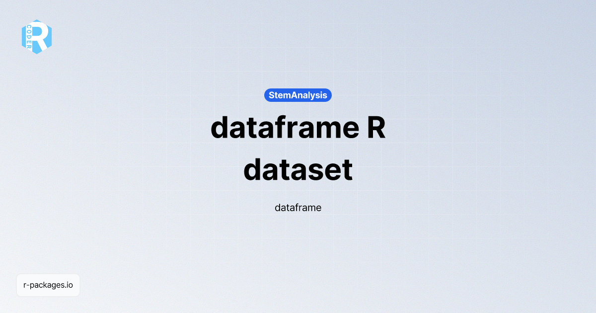 dataframe dataset | R PACKAGES