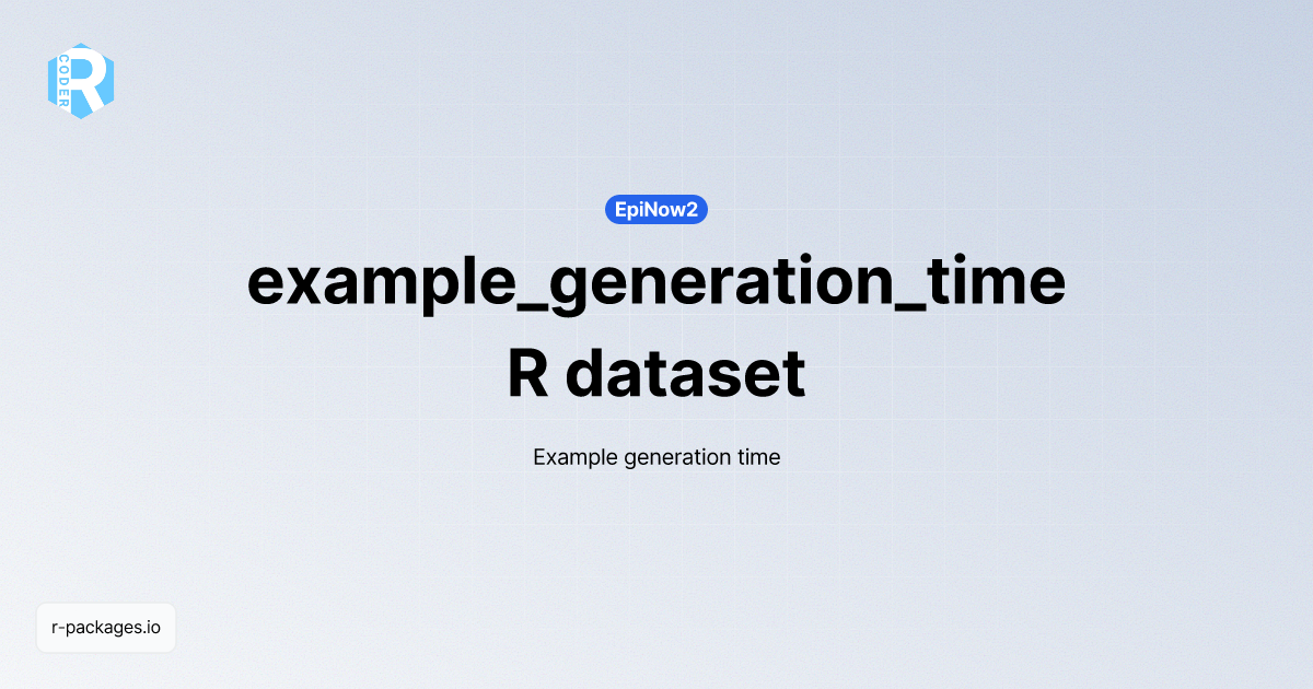 example_generation_time dataset | R PACKAGES