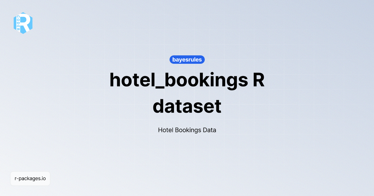 hotel_bookings dataset | R PACKAGES