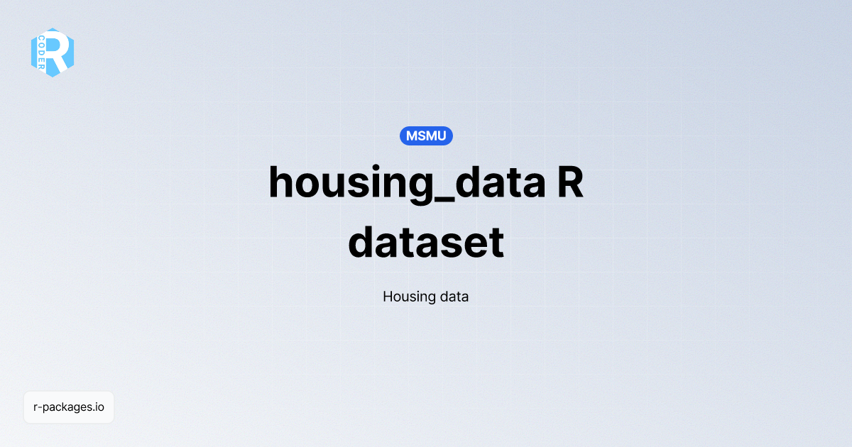 housing_data dataset | R PACKAGES