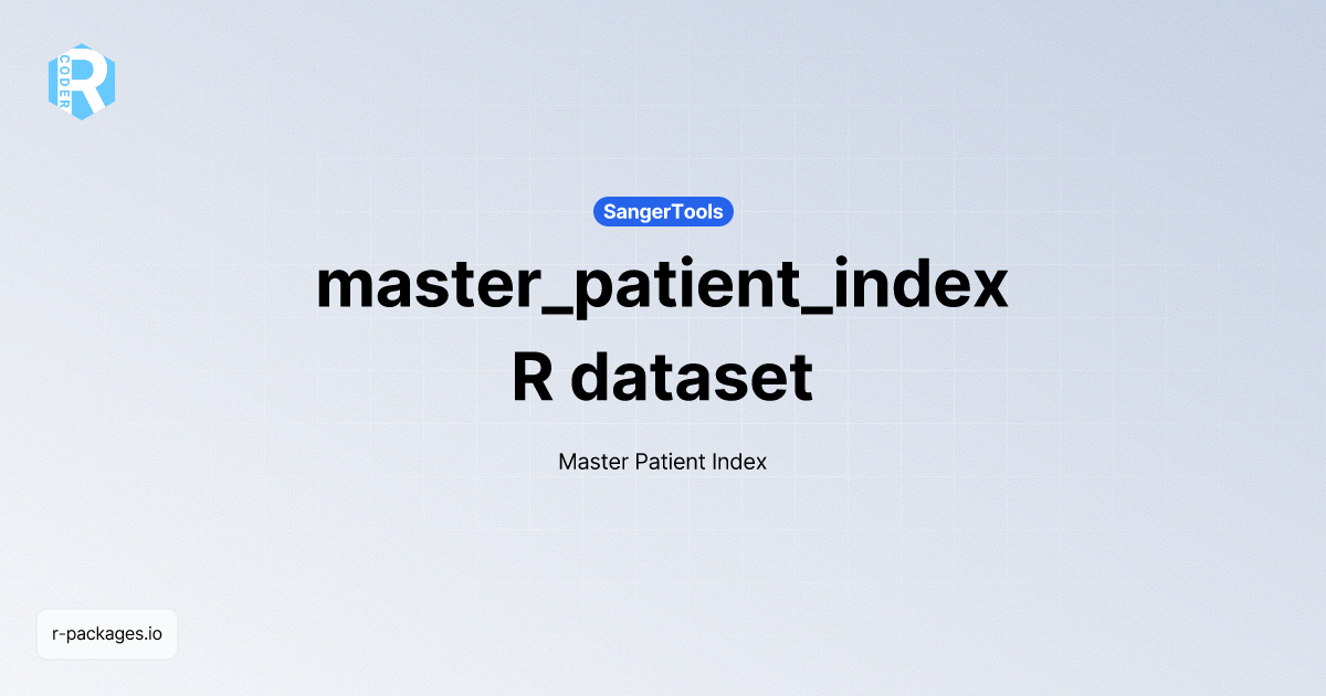 master_patient_index dataset | R PACKAGES