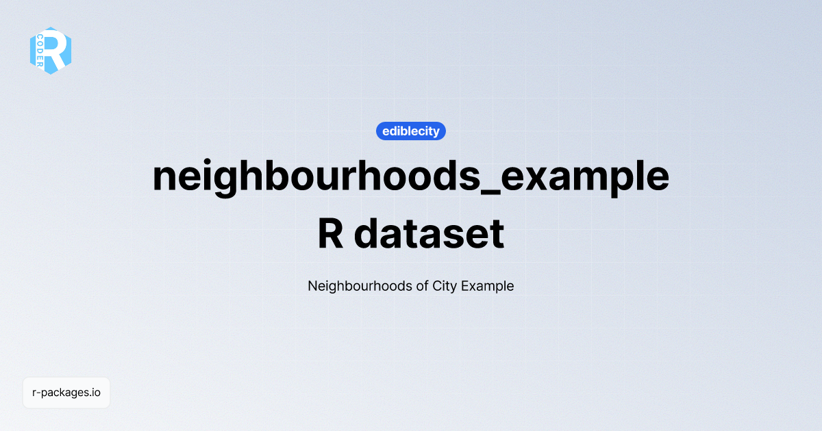 neighbourhoods_example dataset | R PACKAGES