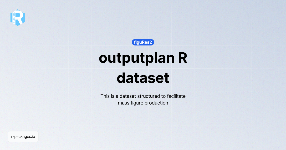 outputplan dataset | R PACKAGES
