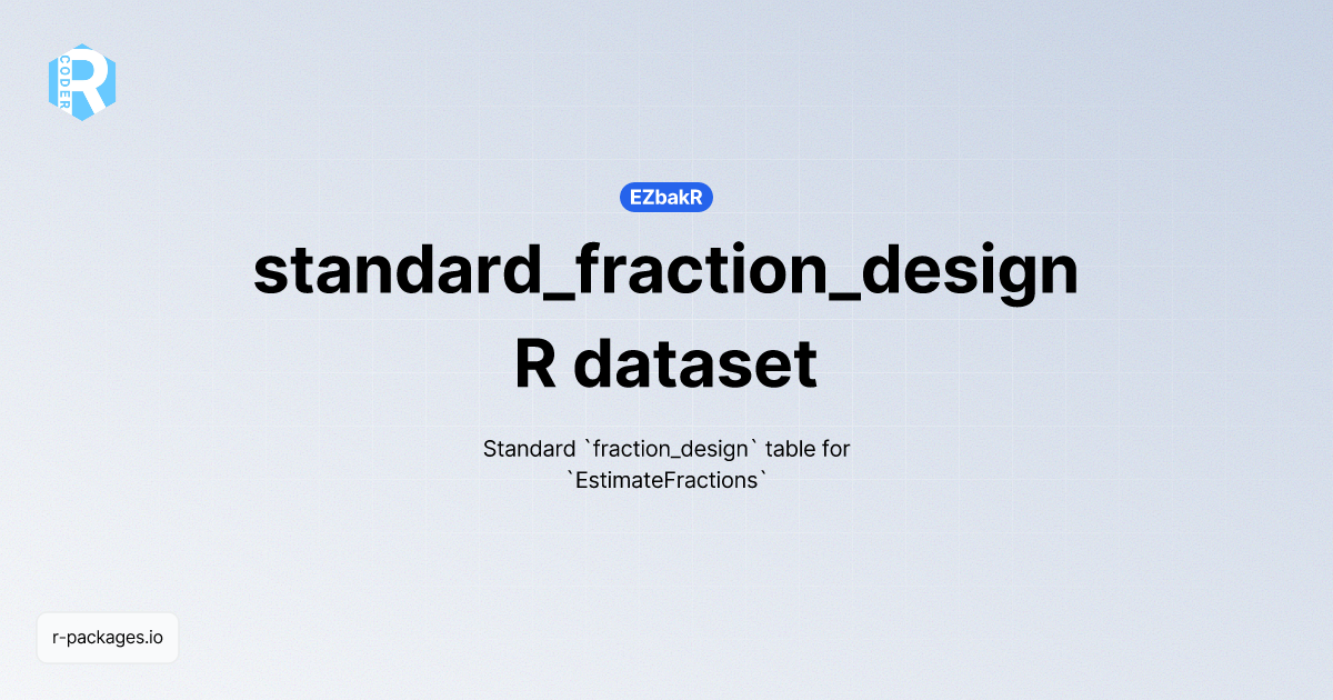 standard_fraction_design dataset | R PACKAGES