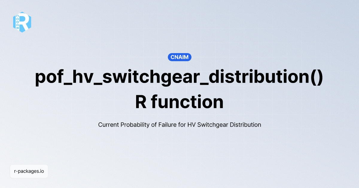 pof_hv_switchgear_distribution() R function from [CNAIM] | R PACKAGES