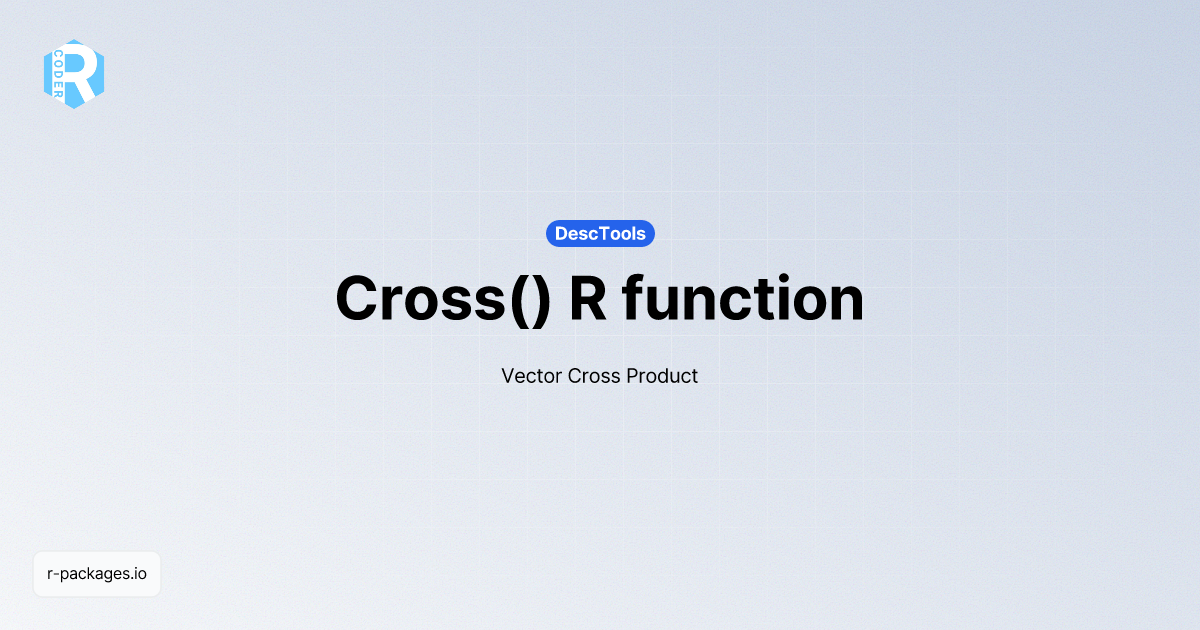 Cross() R function from [DescTools] | R PACKAGES