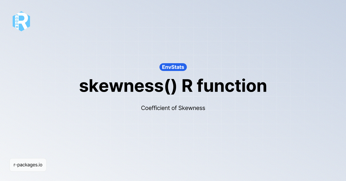skewness() R function from [EnvStats] | R PACKAGES