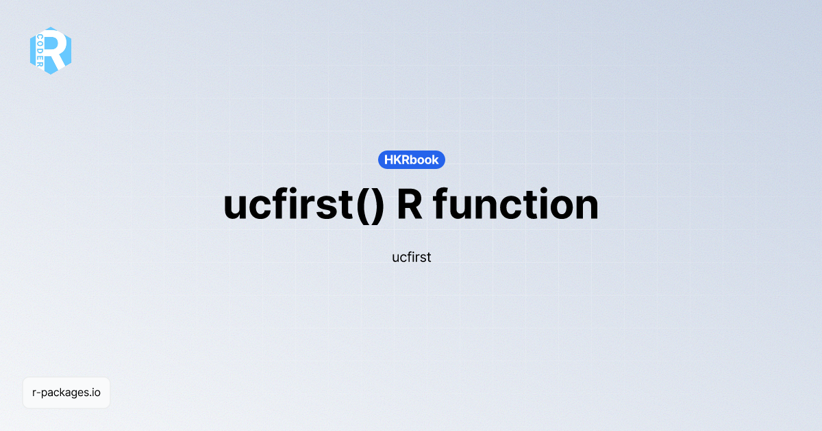 ucfirst() R function from [HKRbook] | R PACKAGES