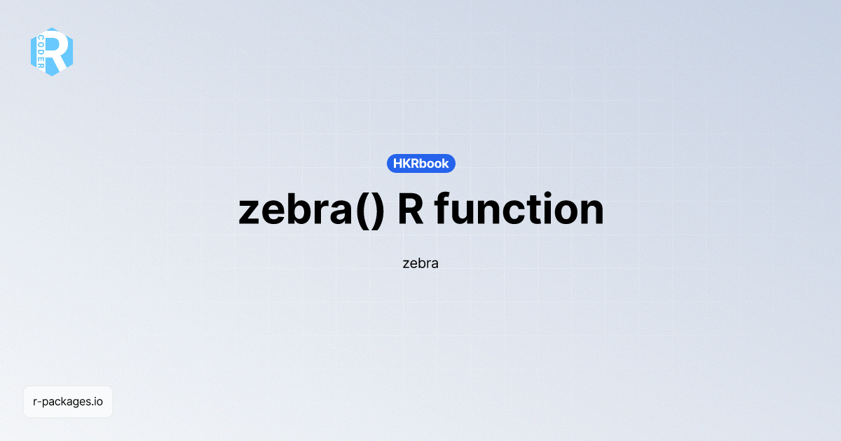 zebra() R function from [HKRbook] | R PACKAGES
