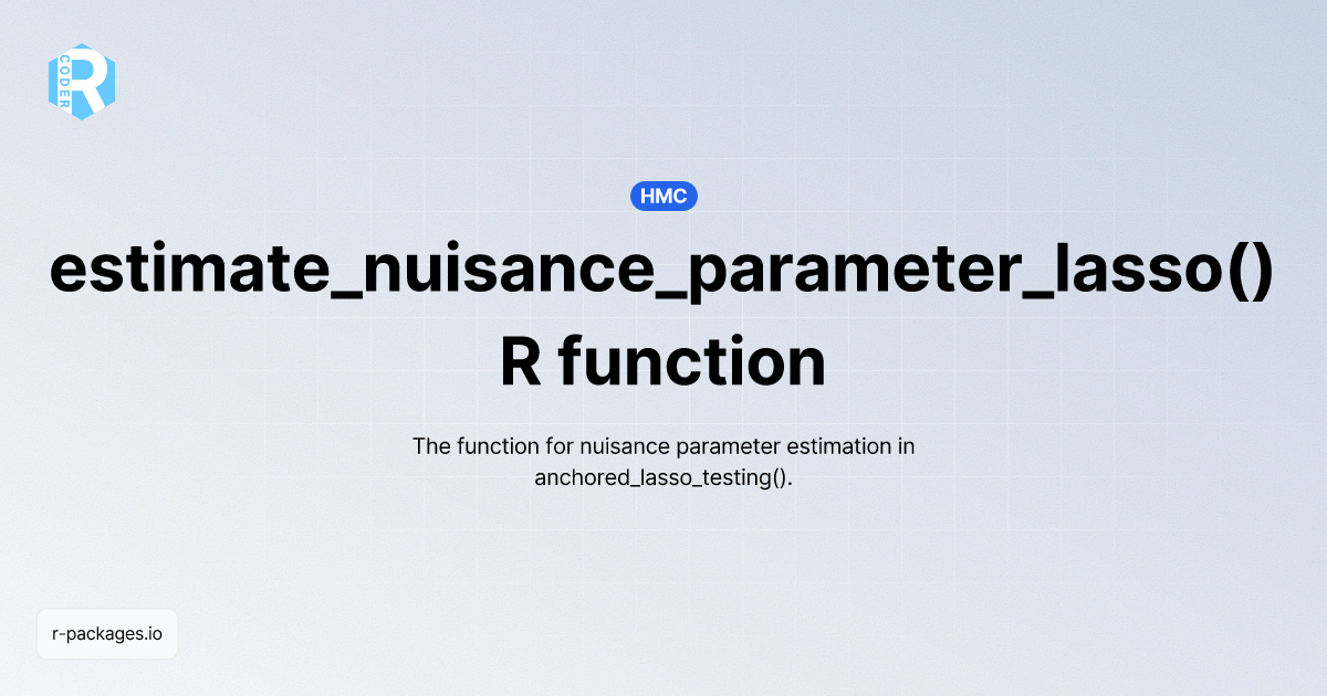 estimate_nuisance_parameter_lasso() R function from [HMC] | R PACKAGES