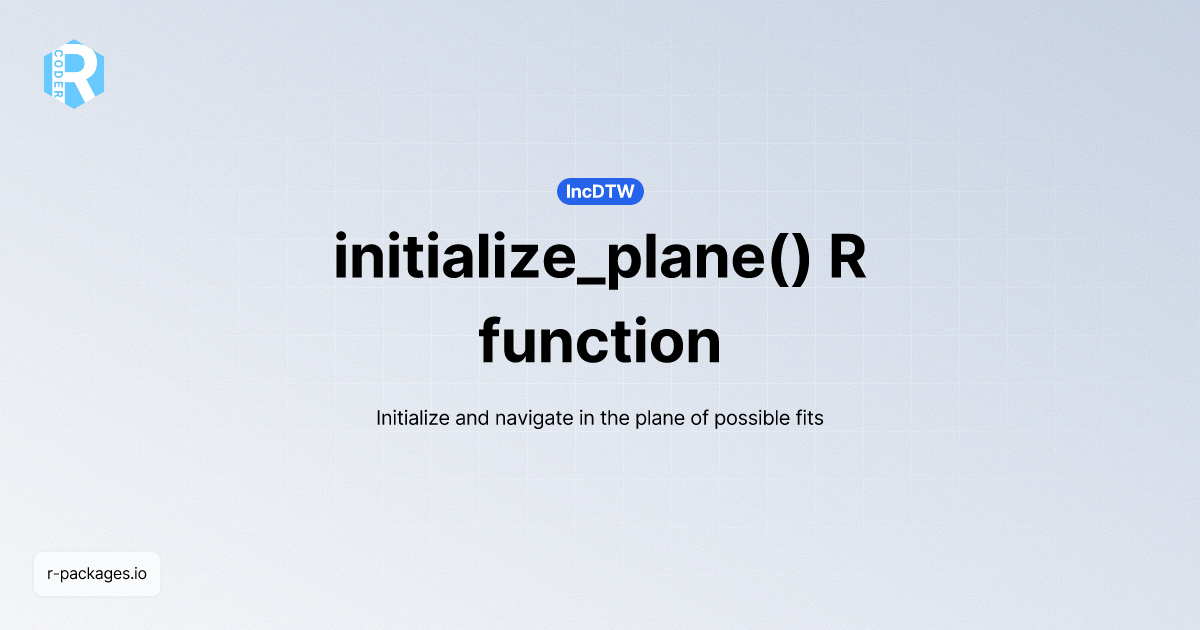 initialize_plane() R function from [IncDTW] | R PACKAGES