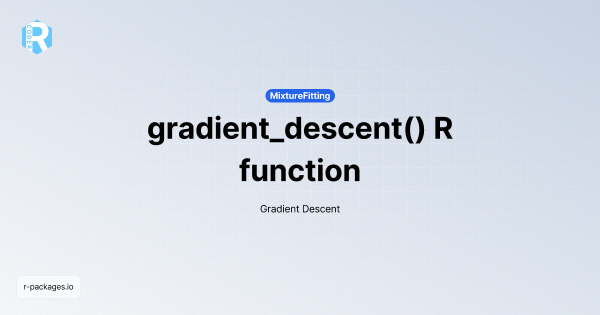 gradient_descent() R function from [MixtureFitting] | R PACKAGES