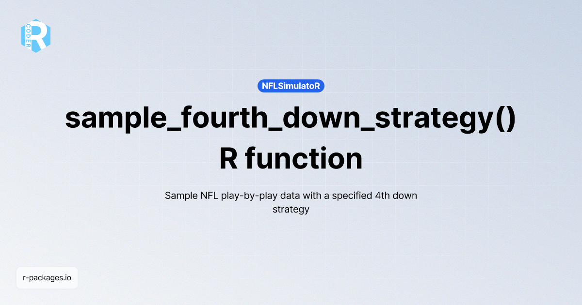 sample_fourth_down_strategy() R function from [NFLSimulatoR] | R PACKAGES