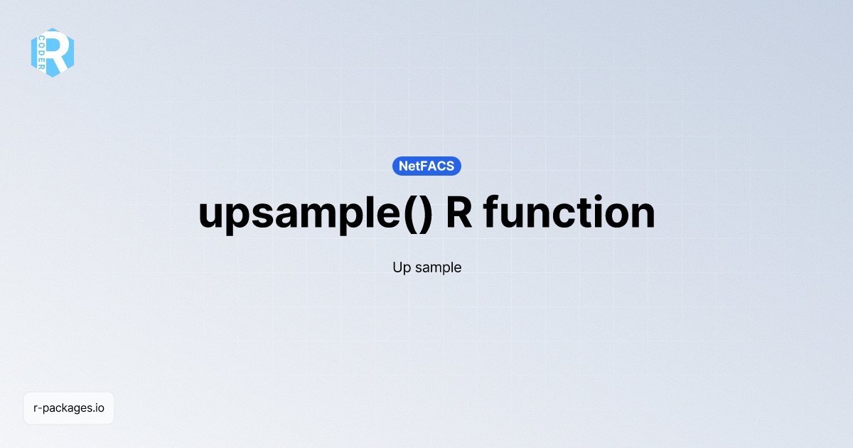 upsample() R function from [NetFACS] | R PACKAGES