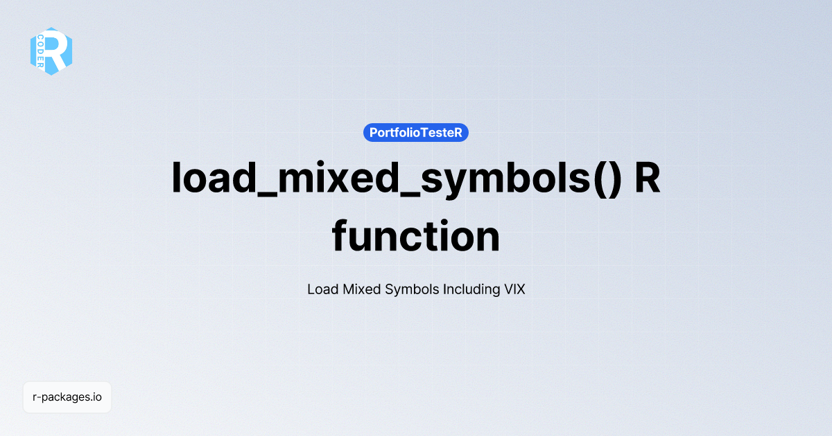 load_mixed_symbols() R function from [PortfolioTesteR] | R PACKAGES