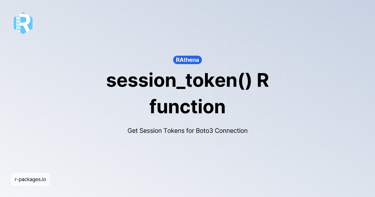 session_token() R function from [RAthena] | R PACKAGES
