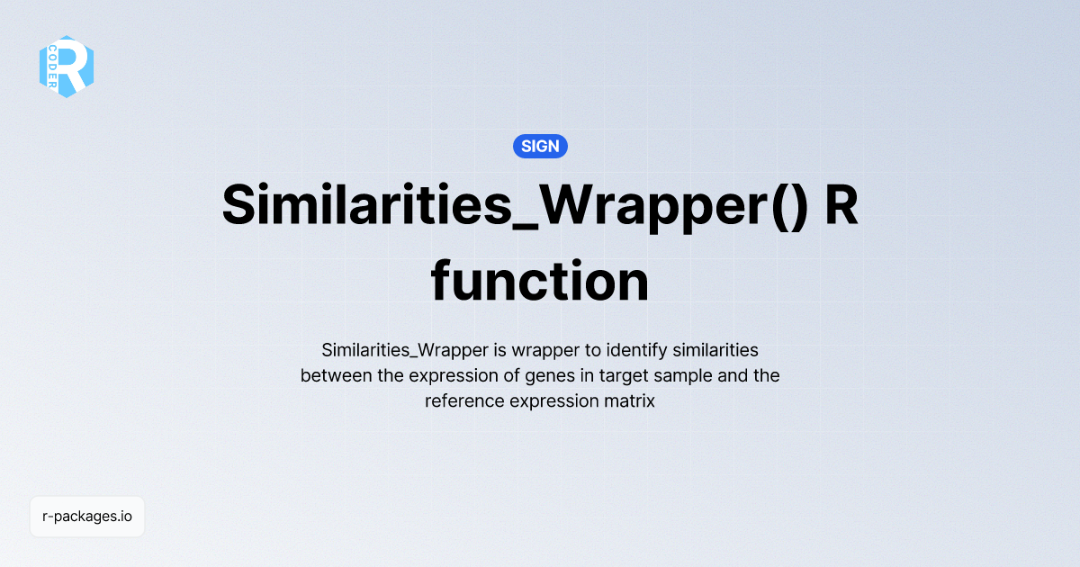 Similarities_Wrapper() R function from [SIGN] | R PACKAGES