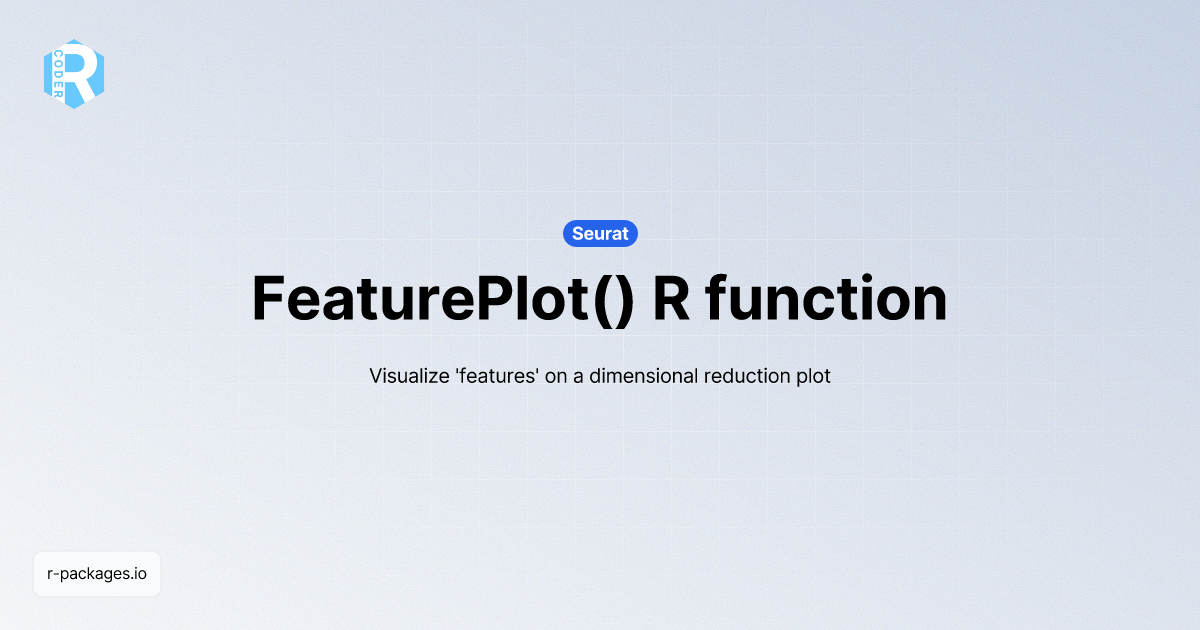 FeaturePlot() R function from [Seurat] | R PACKAGES