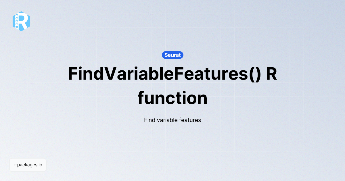 FindVariableFeatures() R function from [Seurat] | R PACKAGES