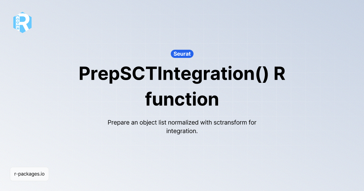 PrepSCTIntegration() R function from [Seurat] | R PACKAGES