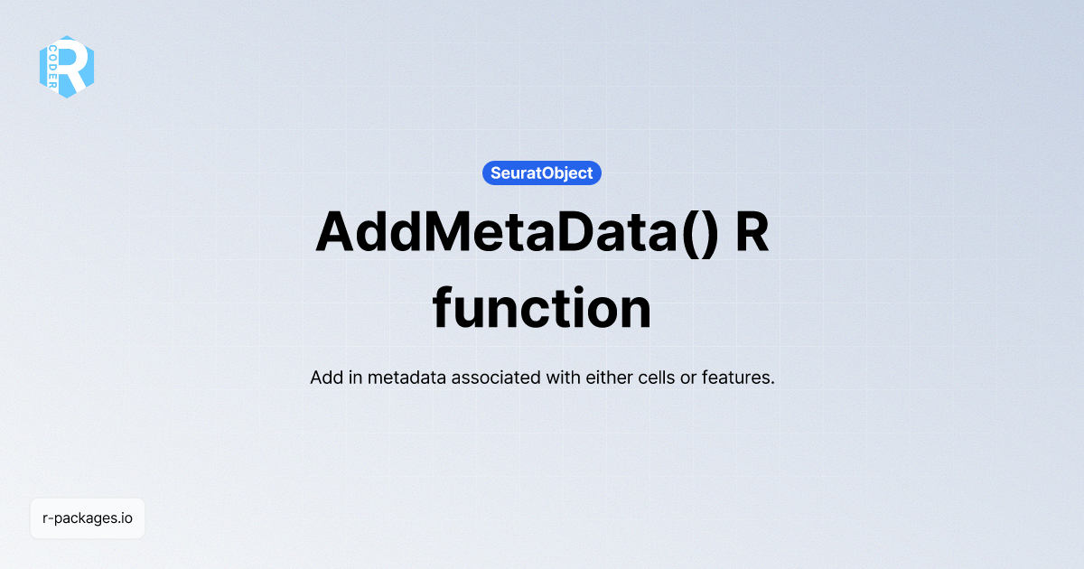 AddMetaData() R function from [SeuratObject] | R PACKAGES