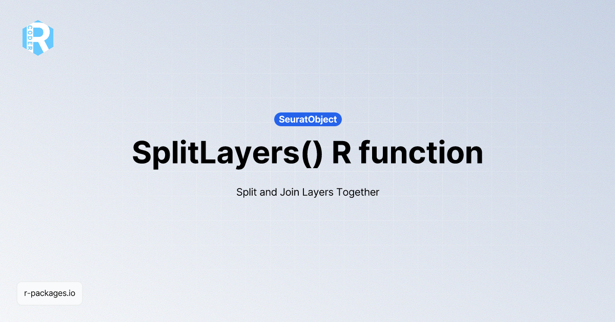 SplitLayers() R function from [SeuratObject] | R PACKAGES