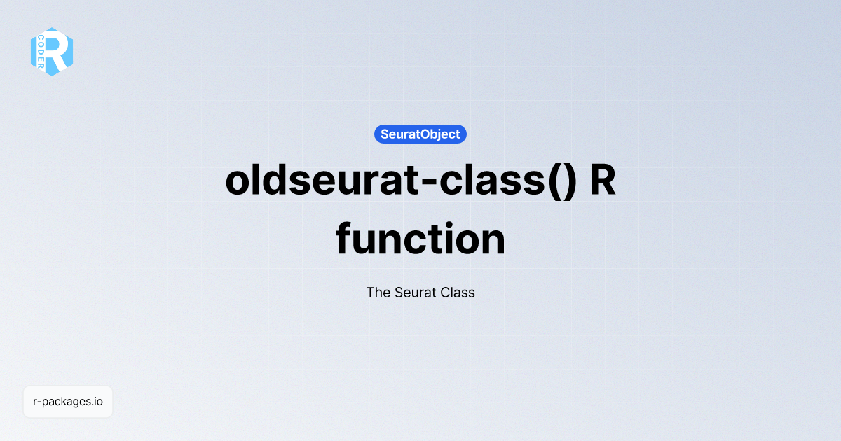 oldseurat-class() R function from [SeuratObject] | R PACKAGES