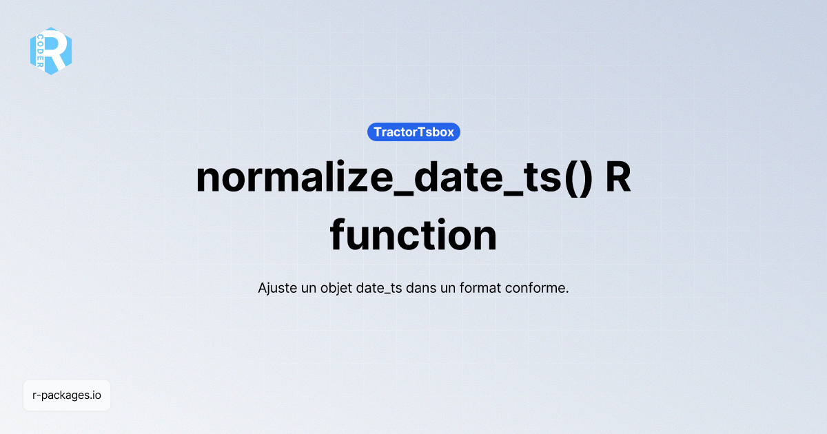 normalize_date_ts() R function from [TractorTsbox] | R PACKAGES