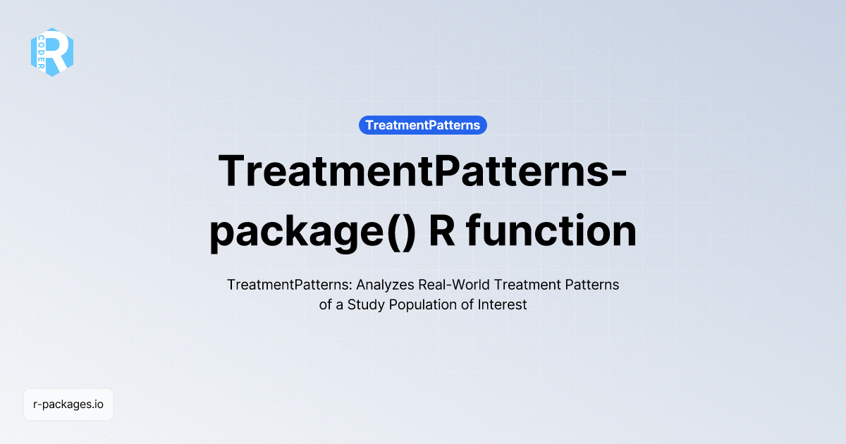 TreatmentPatterns-package() R function from [TreatmentPatterns] | R ...