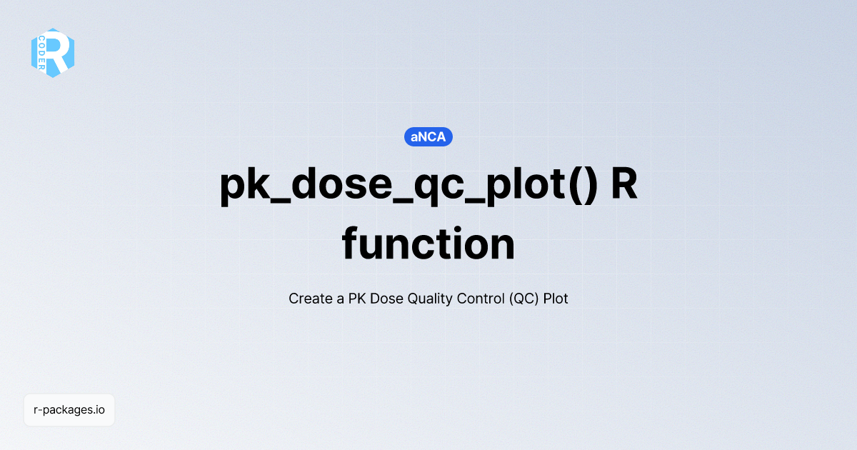 pk_dose_qc_plot() R function from [aNCA] | R PACKAGES