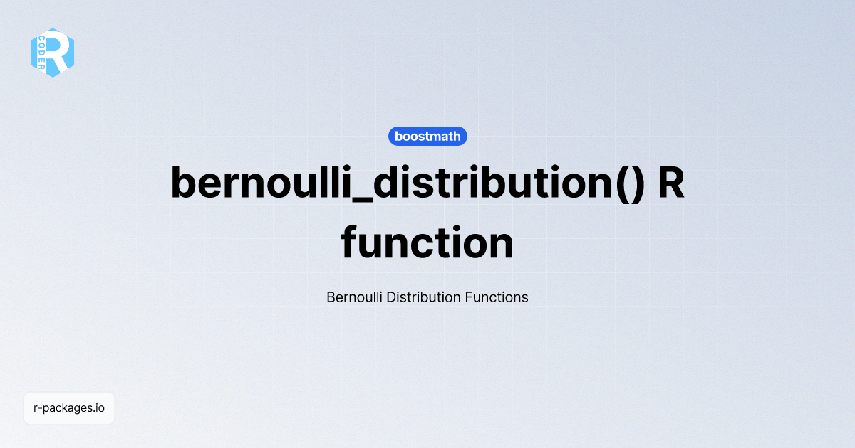 bernoulli_distribution() R function from [boostmath] | R PACKAGES