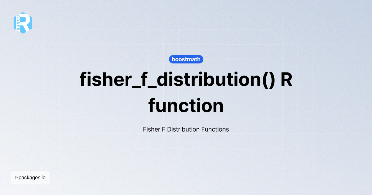 fisher_f_distribution() R function from [boostmath] | R PACKAGES