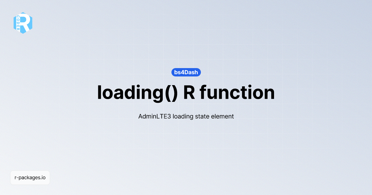 loading() R function from [bs4Dash] | R PACKAGES