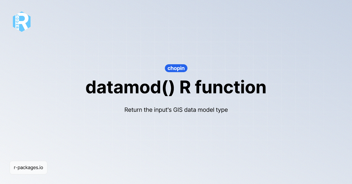 datamod() R function from [chopin] | R PACKAGES