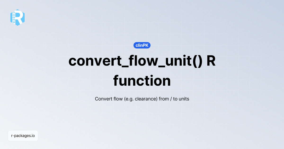convert_flow_unit() R function from [clinPK] | R PACKAGES