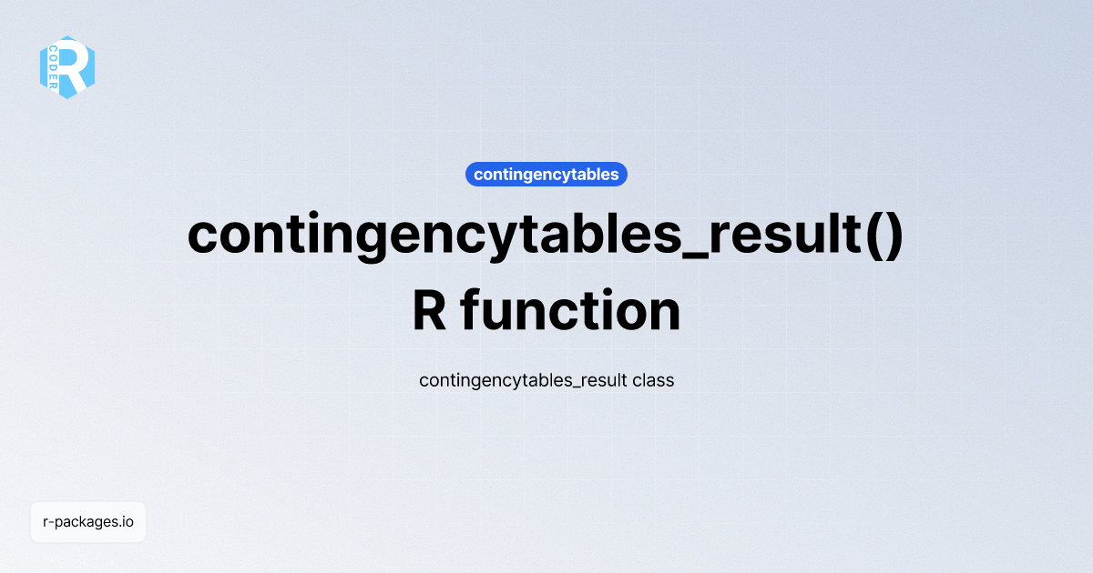 contingencytables_result() R function from [contingencytables] | R PACKAGES