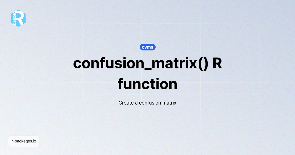 confusion_matrix() R function from [cvms] | R PACKAGES