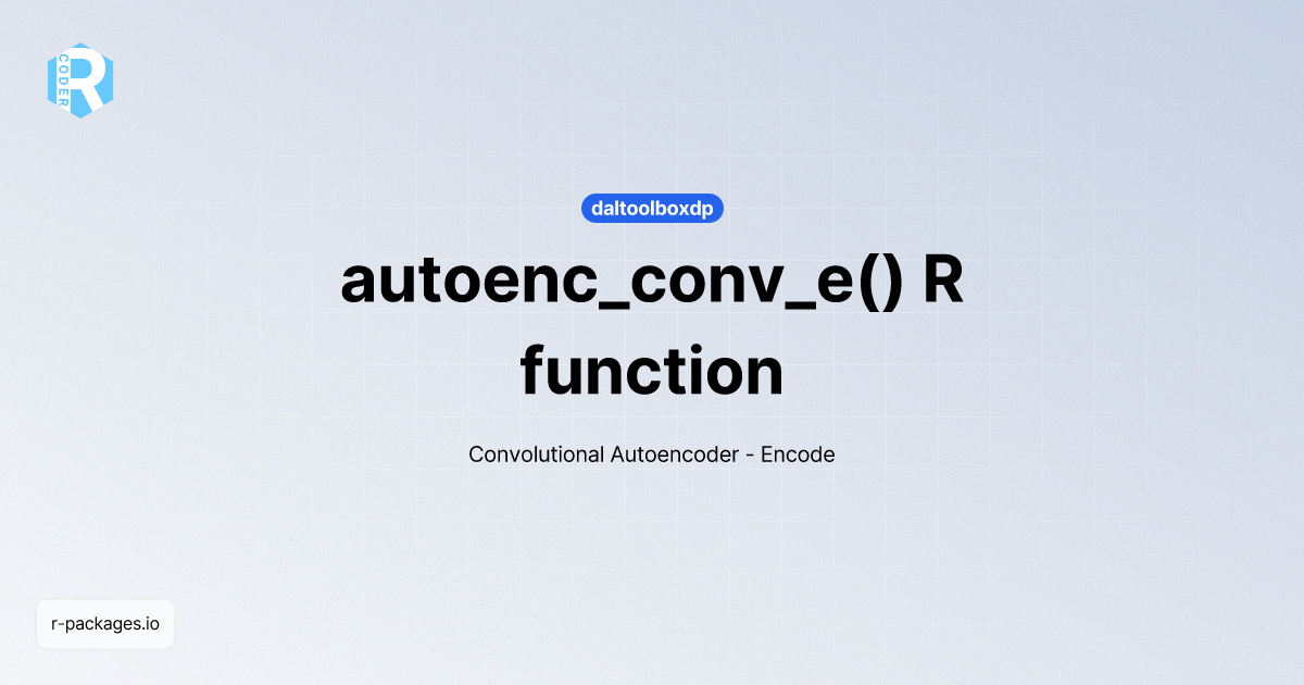 autoenc_conv_e() R function from [daltoolboxdp] | R PACKAGES