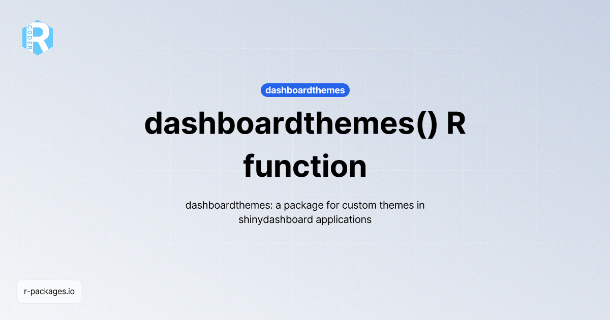 dashboardthemes() R function from [dashboardthemes] | R PACKAGES