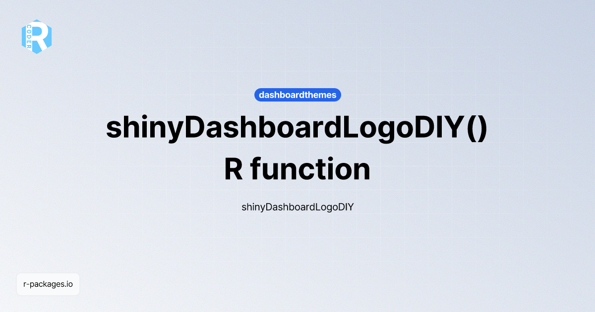 shinyDashboardLogoDIY() R function from [dashboardthemes] | R PACKAGES