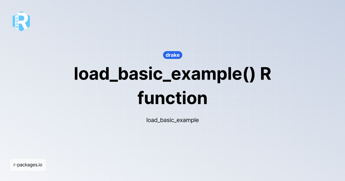 load_basic_example() R function from [drake] | R PACKAGES