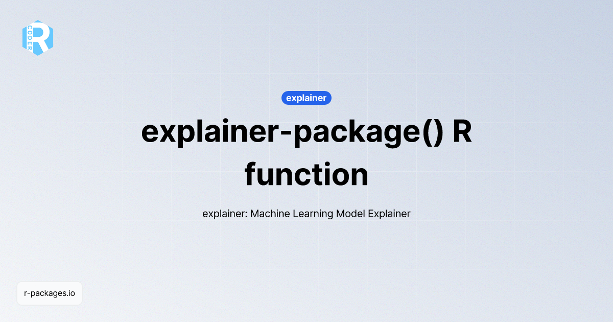 explainer-package() R function from [explainer] | R PACKAGES