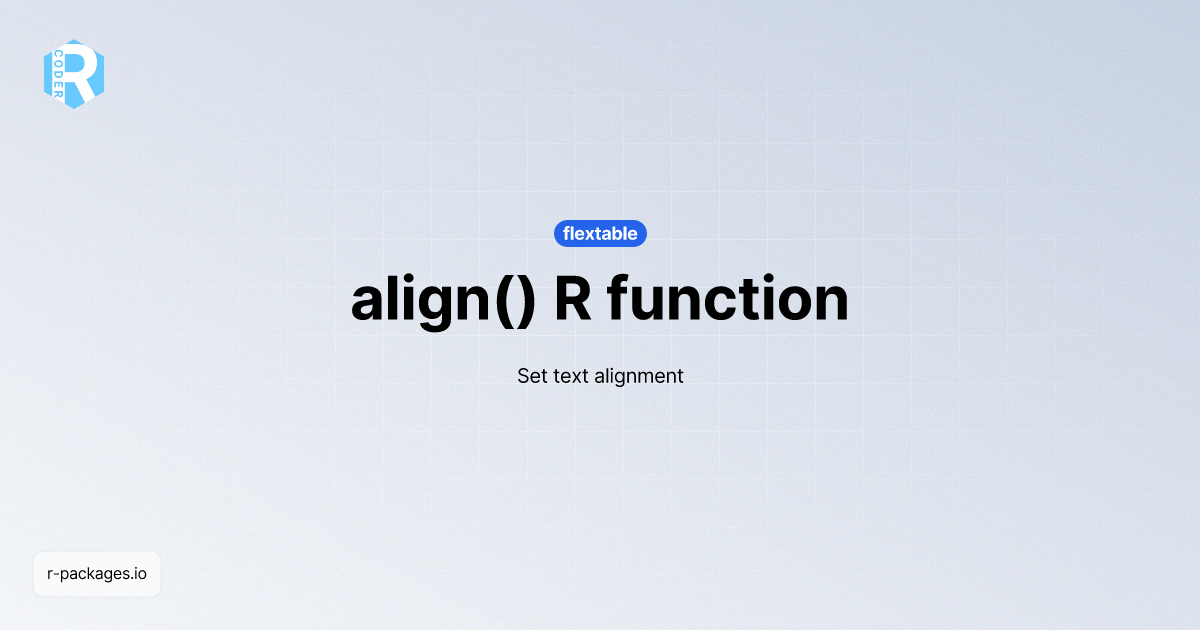 Align R Function From Flextable R Packages