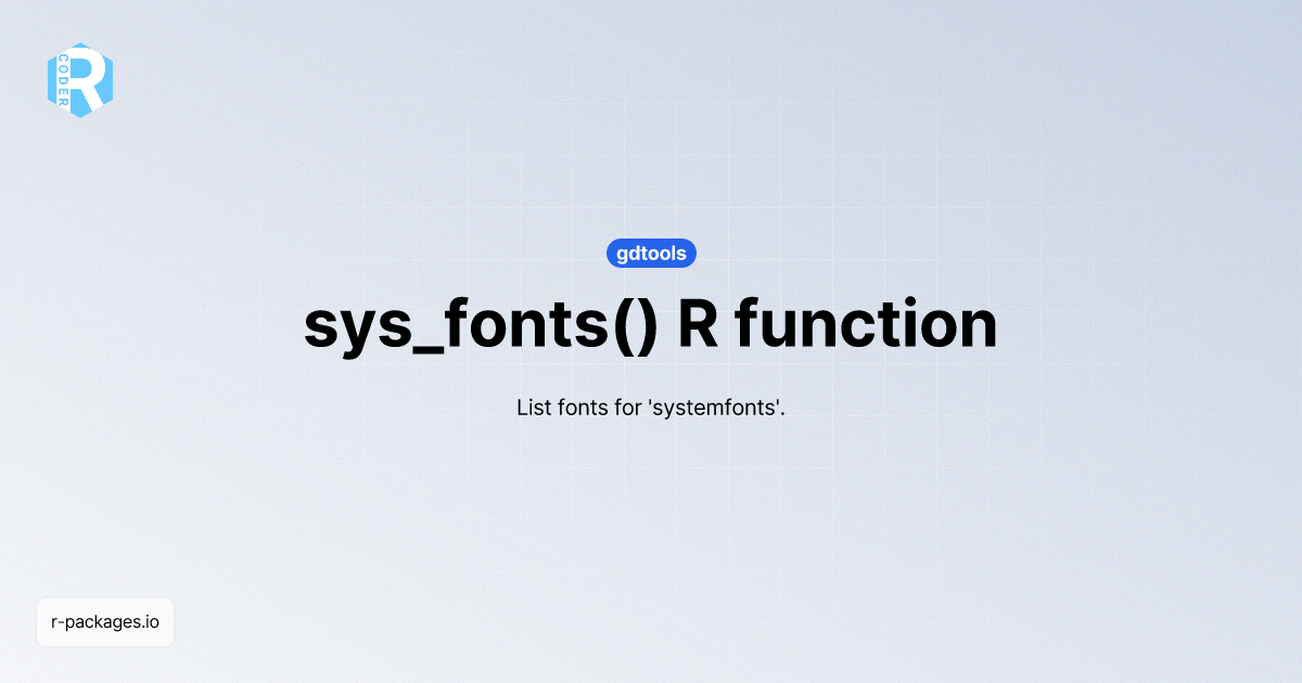 sys_fonts() R function from [gdtools] | R PACKAGES