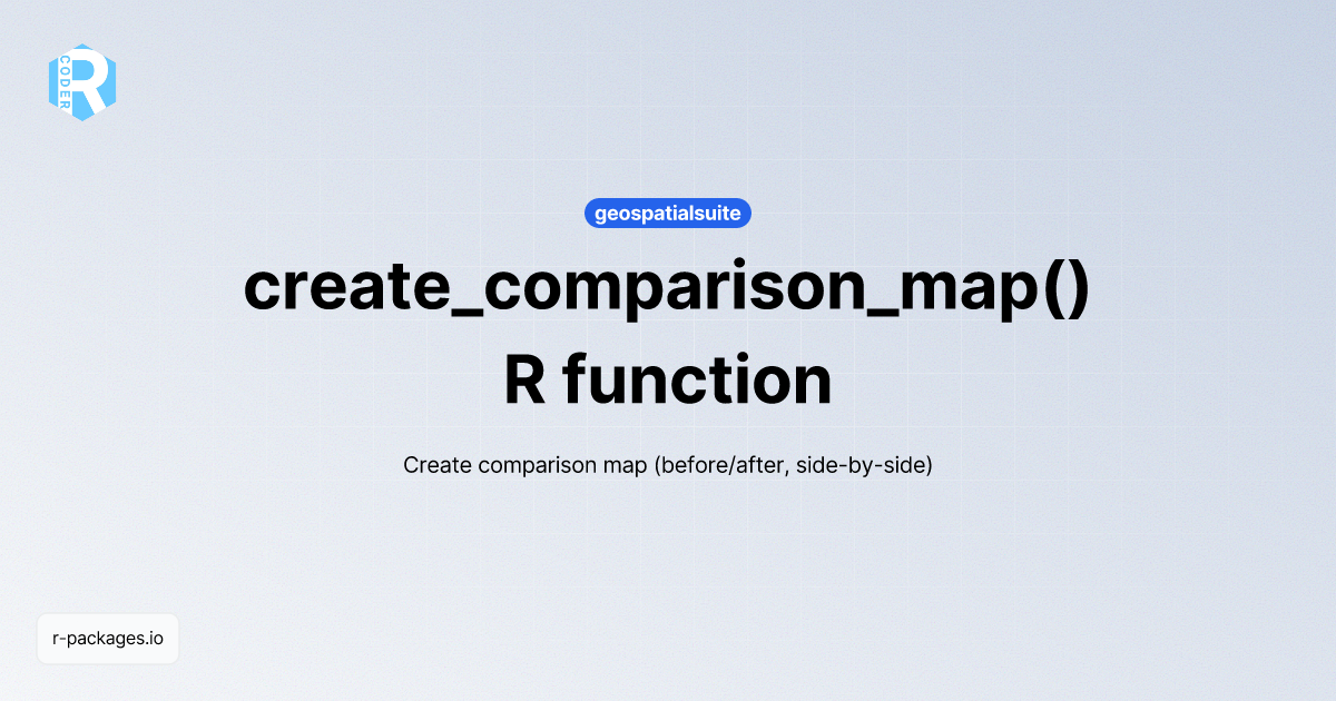 create_comparison_map() R function from [geospatialsuite] | R PACKAGES
