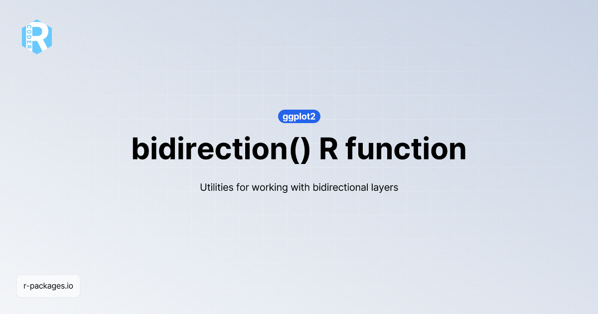 bidirection() R function from [ggplot2] | R PACKAGES